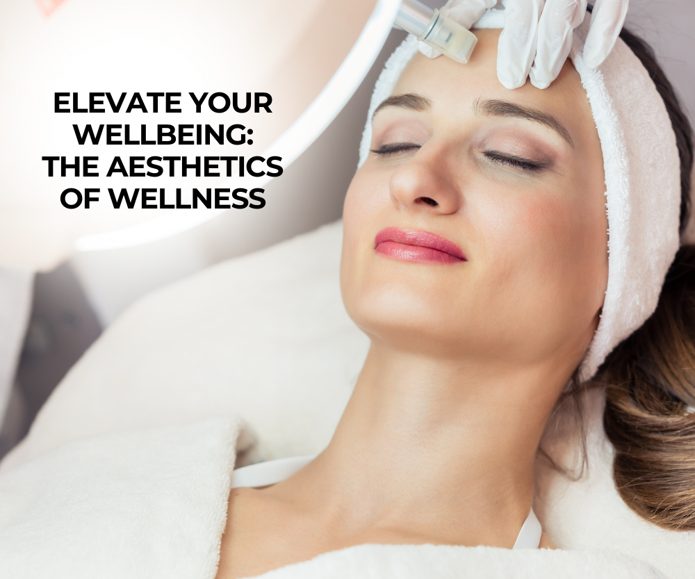Elevate Your Wellbeing: The Aesthetics of Wellness - glowupmdspa